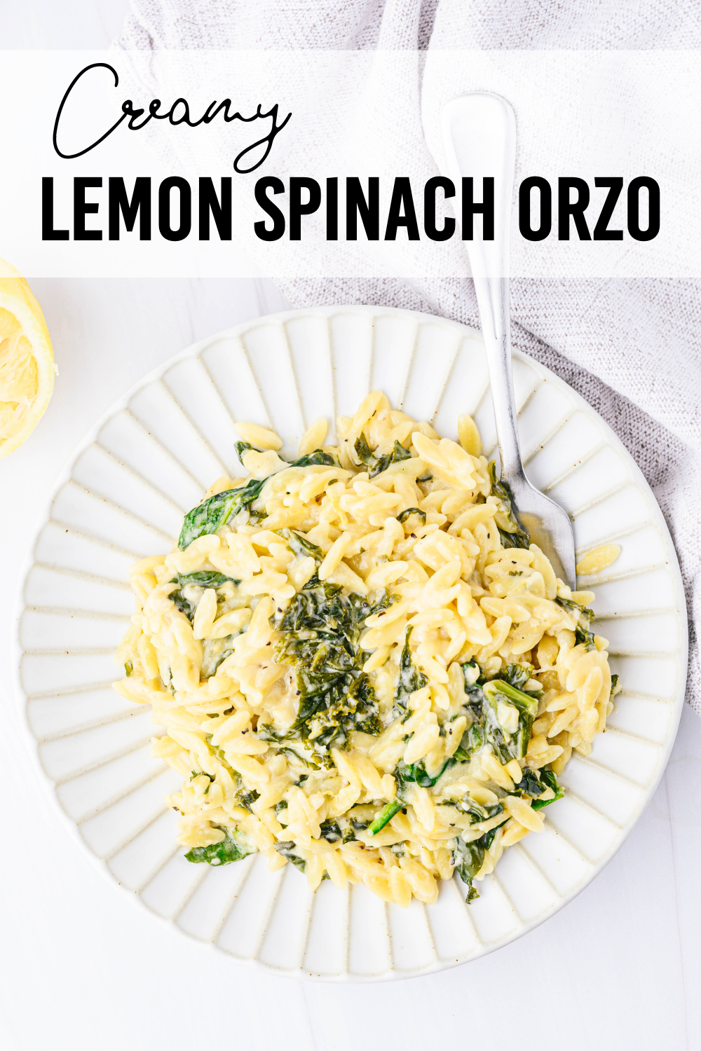 Creamy Lemon Spinach Orzo - Chef Julie Harrington, RD